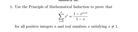 discrete mathematics proof by induction sum 0 nx i 1 x {n 1} 1 x mathematics stack