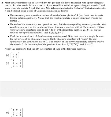 solved many square matrices can be factored into the product