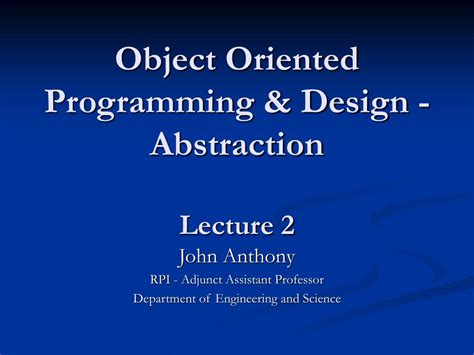 ppt object oriented programming and design abstraction lecture 2 powerpoint presentation id