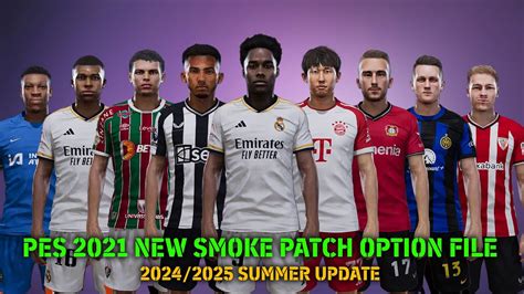 PES 2021 NEW SMOKE PATCH OPTION FILE SEASON 2024 2025 YouTube