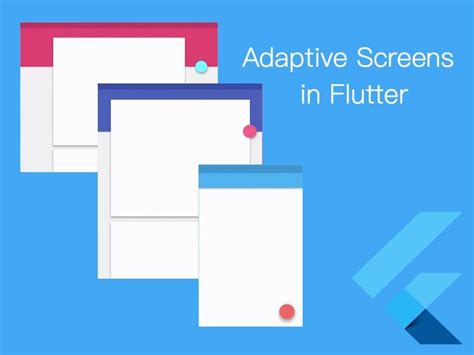 developing for multiple screen sizes and orientations in flutter fragments in flutter