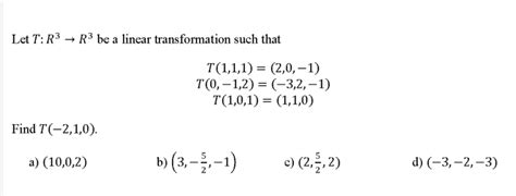 solved let t r3 → r3 be a linear transformation such that