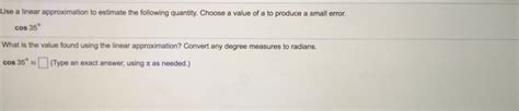 solved use a linear approximation to estimate the following quantity 1 answer