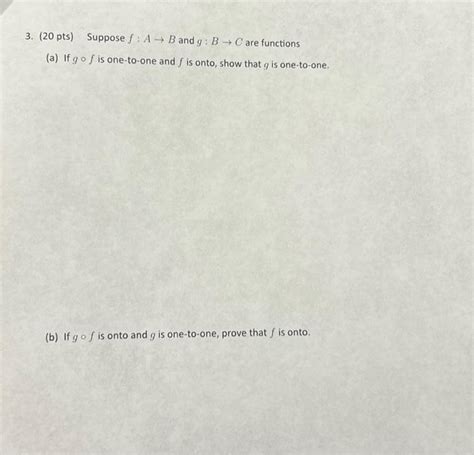 solved 3 20 pts suppose f a→b and g b→c are functions a