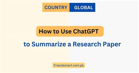 How To Use ChatGPT To Summarize A Research Paper Extreme Guide
