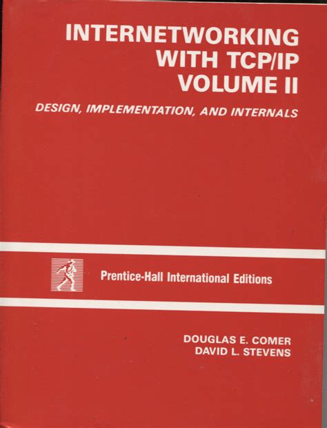 Internetworking With TCP IP Volume II Design Implementation And