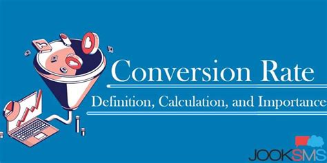 Conversion Rate Definition Calculation And Importance JookSMS