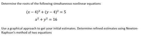 solved determine the roots of the following simultaneous