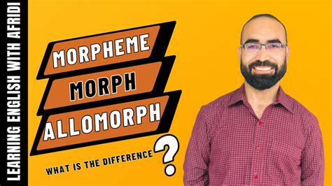 Morpheme Morph And Allomorph What S The Difference YouTube