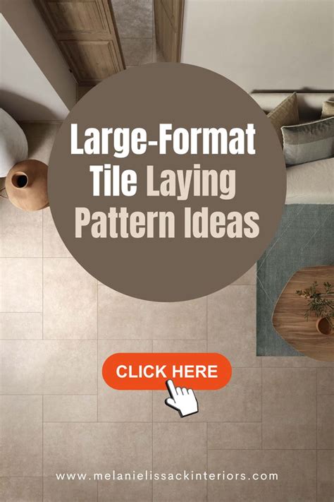 Large Format Tile Laying Pattern Ideas Click Here