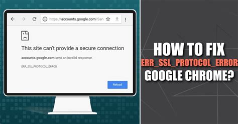 What Is ERR SSL PROTOCOL ERROR On Chrome And How To Fix It