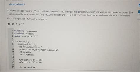 solved given the integer vector myvector with two elements