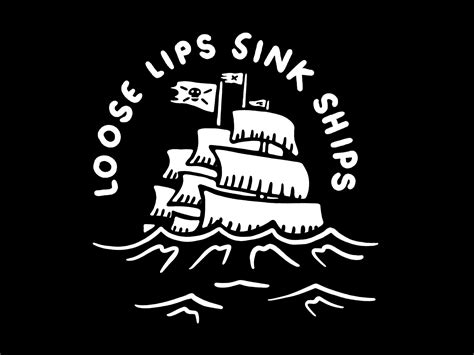 Loose Lips Sink Ships Drawing