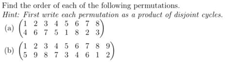 solved find the order of each of the following permutations