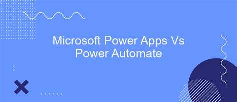 Microsoft Power Apps Vs Power Automate SaveMyLeads