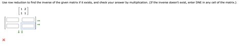 solved use row reduction to find the inverse of the given