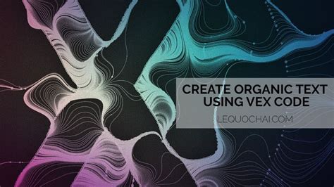 houdini tutorial create organic text using vex code by hai le houdini tutorial houdini vfx