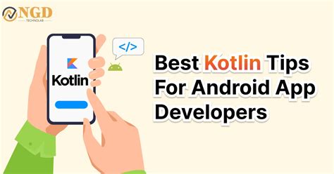 best kotlin tips for android app developers custom web and mobile app