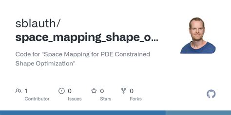 github sblauth space mapping shape optimization code for space mapping for pde constrained