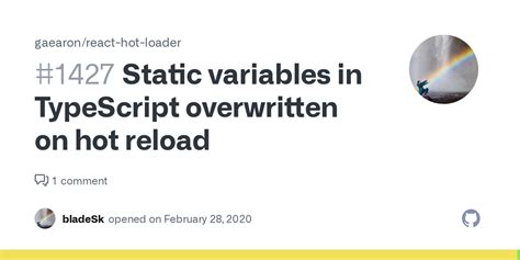 Static Variables In TypeScript Overwritten On Hot Reload Issue 1427