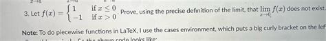 piecewise limit dne proof how do you use a epsilon delta proof for this r askmath