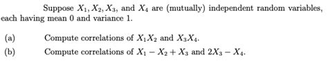 solved suppose x1 x2 x3 and x4 are mutually independent