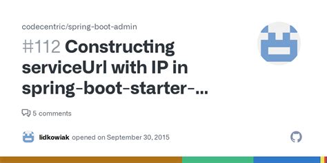 constructing serviceurl with ip in spring boot starter admin client · issue 112 · codecentric