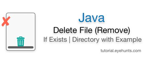Java Delete File Remove If Exists Directory With Example EyeHunts