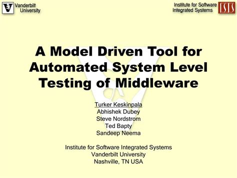 Ppt A Model Driven Tool For Automated System Level Testing Of