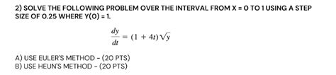 solved 2 solve the following problem over the interval from x 0 to 1 using a step size of 0 25