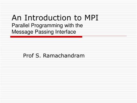 ppt an introduction to mpi parallel programming with the message passing interface powerpoint
