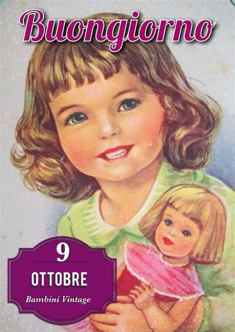 Pin Di Orietta Fortini Su Mesi Ottobre Buongiorno Immagini Vintage