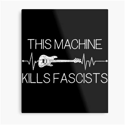 Lámina Metálica Esta Máquina Mata Fascistas Cómo Usar Esta Máquina Mata Fascistas De Salgot