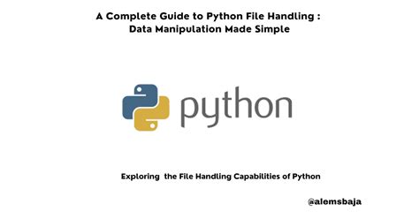 A Complete Guide To Python File Handling Data Manipulation Made Simple