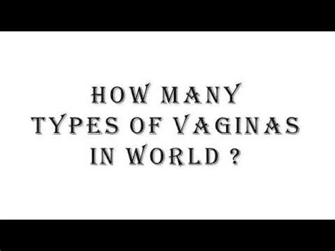 Different Types Of Vaginas What Is Yours YouTube