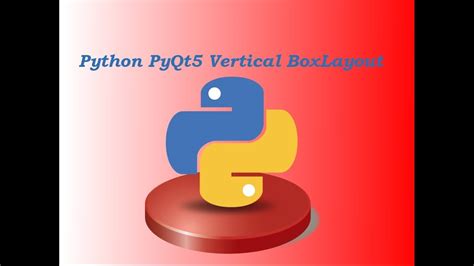python pyqt5 vertical box layout qvboxlayout youtube