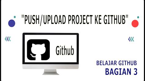 Push Upload Project Ke Github YouTube