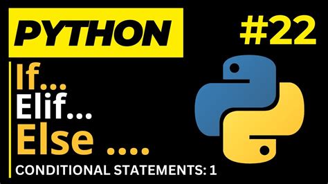 Conditional Statement In Python If Elif Else Learn Python Series 22