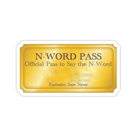 N Word Pass Sticker For Sale By Redtailog Silly Pictures Really Funny Pictures Iphone