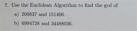 solved 7 use the euclidean algorithm to find the gcd of a