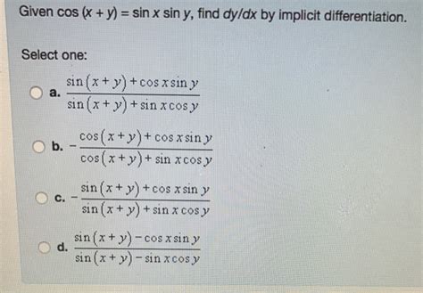 solved given cos sin x sin y find dy dx by implicit