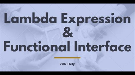 lambda expression and functional interface in java 8 youtube