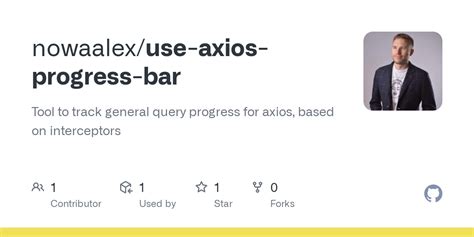 GitHub Nowaalex Use Axios Progress Bar Tool To Track General Query