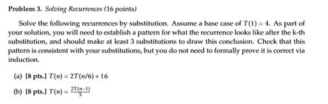 solved problem 3 ﻿solving recurrences 16 ﻿points