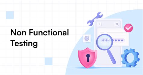 what is non functional testing types tools with examp