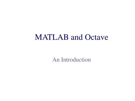 ppt matlab and octave powerpoint presentation free download id 670728