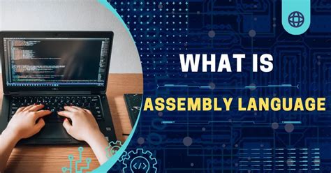 10 advantages and disadvantages of assembly language benefits and drawbacks of assembly language