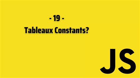 Javascript Changer Les Valeur D Un Tableau Constant