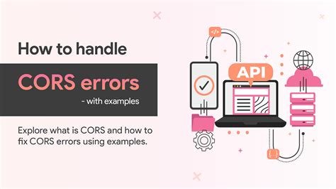 How To Handle Cors Errors — With Examples By Nidhi D Canopas
