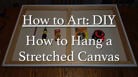 How To Hang A Stretched Canvas Art DIY YouTube